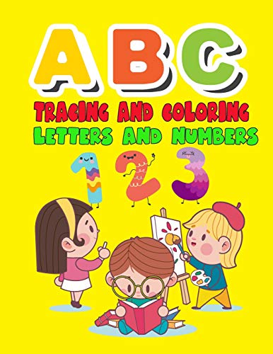 ABC Tracing and Coloring Letters and Numbers: Alphabet & Numbers ...