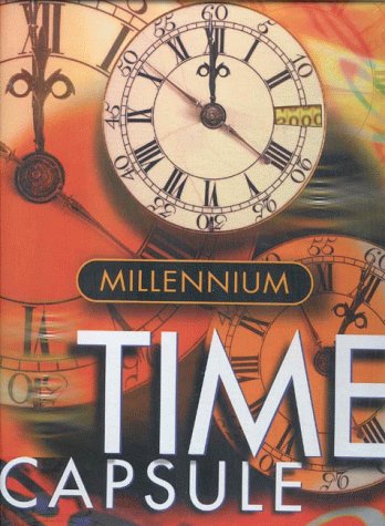 Millennium Time Capsule 200 by Carlton Books | Goodreads