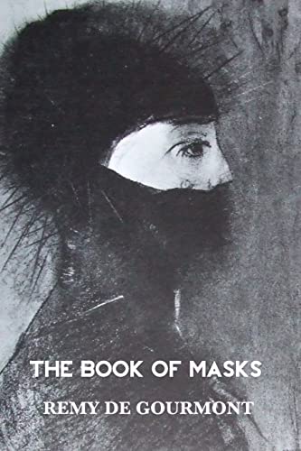 The Book of Masks (European Writers) by Remy de Gourmont | Goodreads