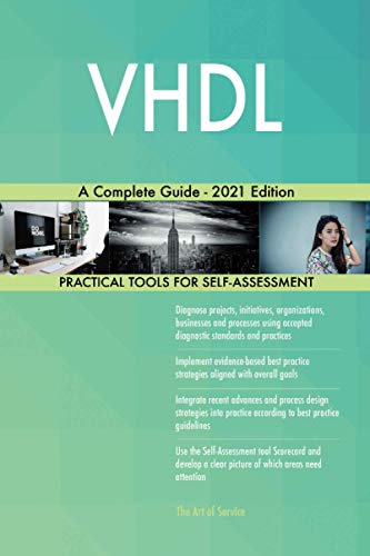 VHDL A Complete Guide - 2021 Edition by The Art of Service | Goodreads