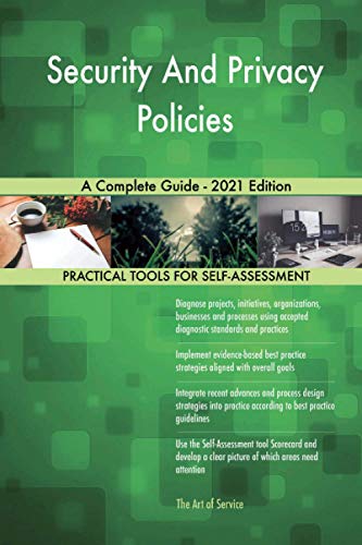 Security And Privacy Policies A Complete Guide - 2021 Edition by The ...