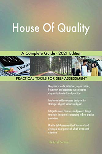 House Of Quality A Complete Guide - 2021 Edition by The Art of Service | Goodreads