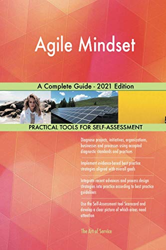 Agile Mindset A Complete Guide - 2021 Edition by The Art of Service | Goodreads