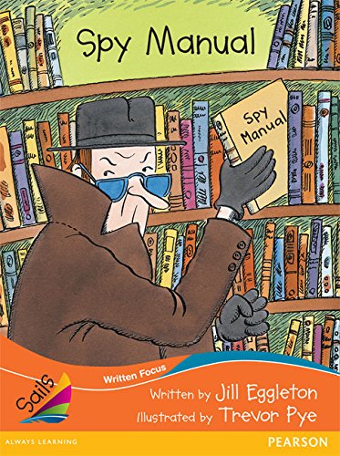 Spy Manual: Sails Fluency Orange Set 1 by Jill Eggleton | Goodreads