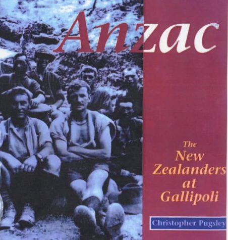 Anzac by Christopher Pugsley | Goodreads