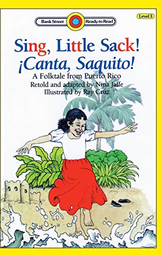Sing, Little Sack! ¡Canta, Saquito!: Level 3 by Nina Jaffe | Goodreads