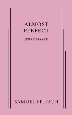 Almost Perfect by Jerry Mayer | Goodreads