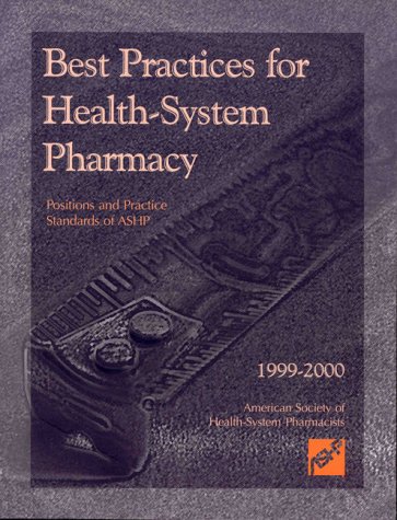 Best Practices for Health-System Pharmacy: Postitions and Practice ...