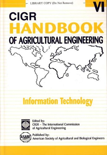 CIGR Handbook of Agricultural Engineering: Vol VI: Information ...