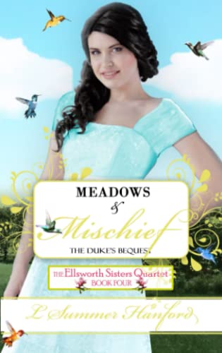 Meadows & Mischief: The Ellsworth Sisters Quartet by L. Summer Hanford ...