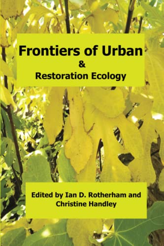 Frontiers of Urban & Restoration Ecology: Essays in urban and restoration ecology dedicated to ...