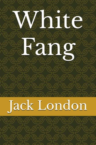 White Fang (The Adventure Classics Collection) by Jack London | Goodreads