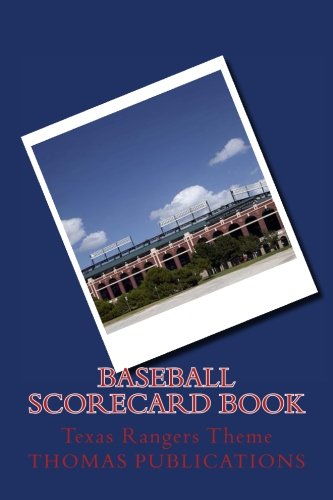 Baseball Scorecard Book: Texas Rangers Theme by Thomas Publications ...