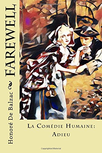 Farewell: La Comédie Humaine: Adieu by Honoré de Balzac | Goodreads