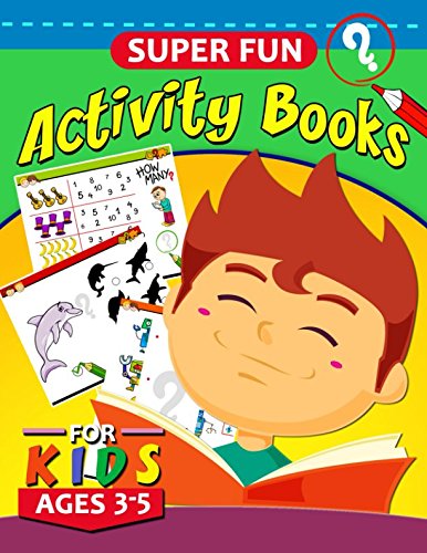 Super Fun Activity books for kids ages 3-5: Easy and Fun Activity Early ...