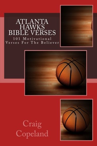 Atlanta Hawks Bible Verses: 101 Motivational Verses For The Believer by ...