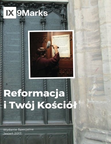 The Reformation and Your Church (Reformacja i Twoj Kosciol) (Polish ...