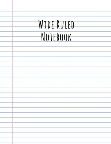 Wide Ruled Notebook: College Lined, Subject Notebook, School Year In ...