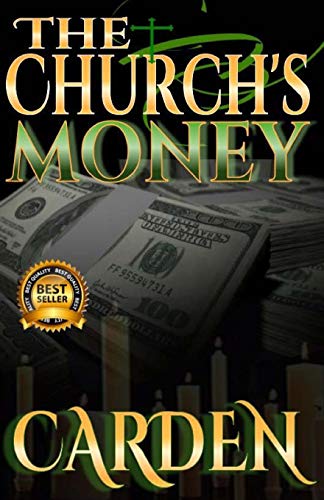 The Church's Money: Unorthodox Ministries Series by Carden | Goodreads
