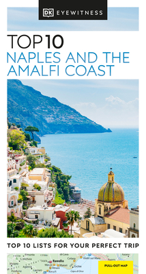 DK Top 10 Naples and the Amalfi Coast by D.K. Eyewitness Travel | Goodreads