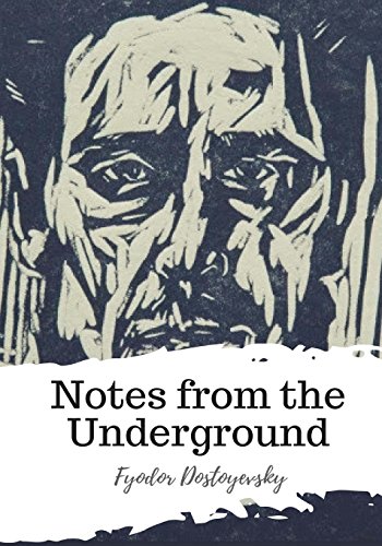 Notes from the Underground by Fyodor Dostoyevsky | Goodreads