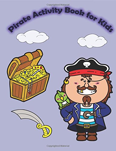 Pirate Activity Book For Kids: : Activity book for kids in Pirate Theme ...