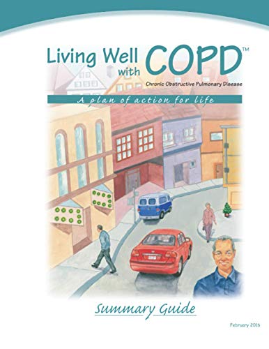 Living Well with COPD: a Summary Guide by Respiplus | Goodreads