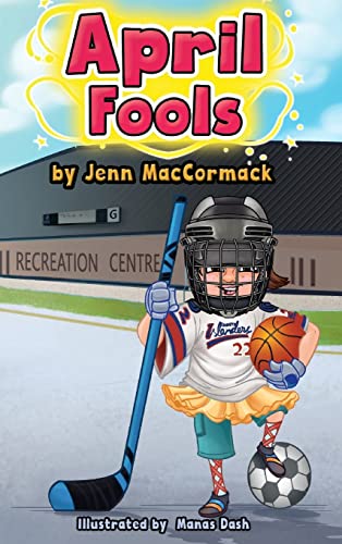 April Fools by Jenn MacCormack | Goodreads