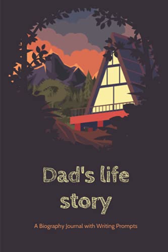 Dad's life story: A Biography Journal with Writing Prompts by Ann ...