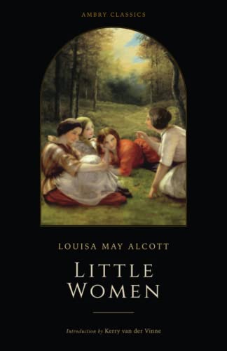 Little Women (Ambry Classics) by Louisa May Alcott | Goodreads
