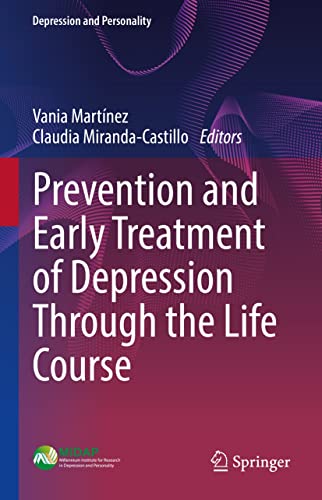 Prevention and Early Treatment of Depression Through the Life Course by ...