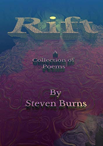 Rift A Collection of Poems by Steven Burns | Goodreads