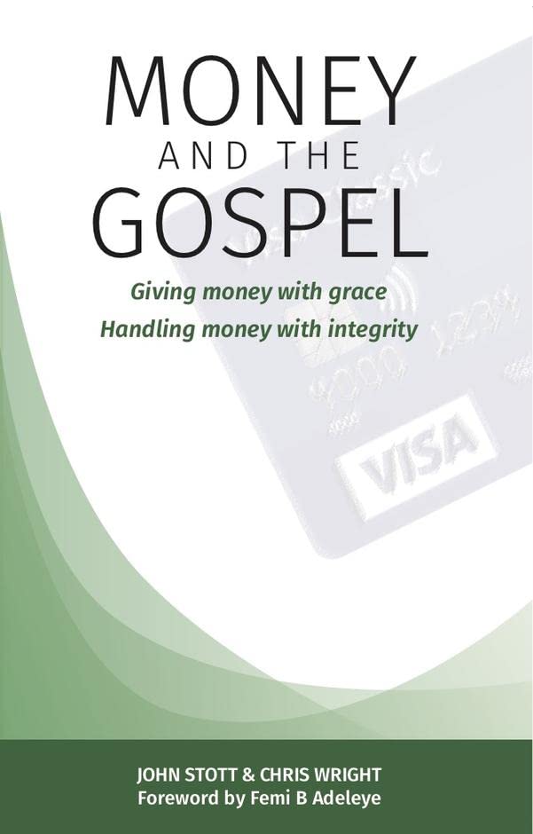 Money and the Gospel: Giving money with grace Handling money with ...