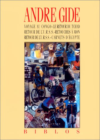 Voyage au Congo: Le retour du Tchad (BIBLOS) by André Gide | Goodreads