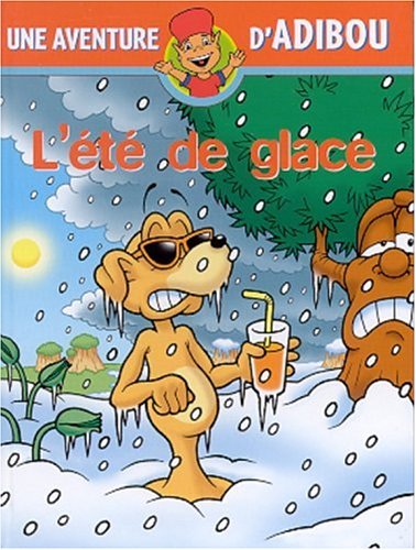 L'Eté de glace by Alain Surget | Goodreads