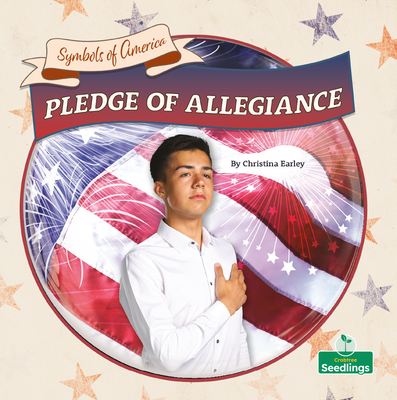 Pledge of Allegiance (Symbols of America) by Christina Earley | Goodreads