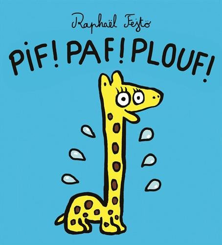 PIF PAF PLOUF by Raphaël Fejtö | Goodreads