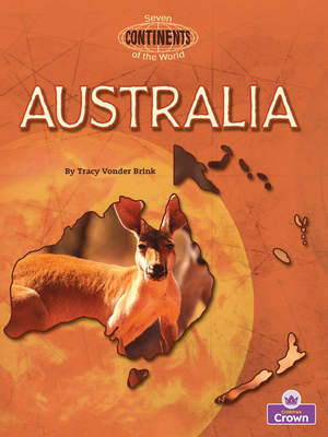 Australia (Seven Continents of the World) by Tracy Vonder Brink | Goodreads
