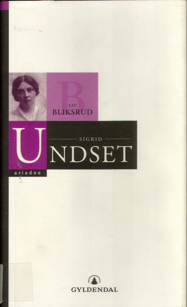 Sigrid Undset (Ariadne-serien) (Norwegian Edition) by Liv Bliksrud ...