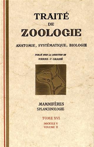 Traité de Zoologie - Anatomie, systématique, biologie - Tome 16 by ...