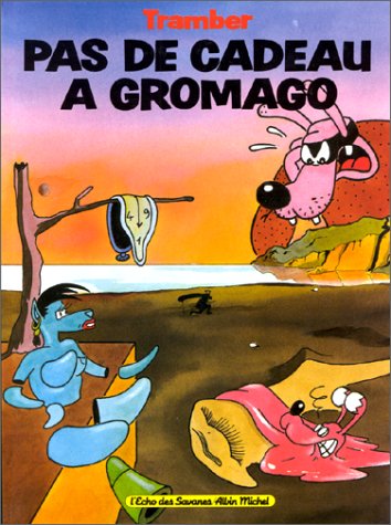 Pas de cadeau à Gromago by Tramber | Goodreads