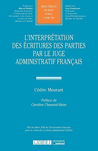 L'interprétation des écritures des parties par le juge administratif ...