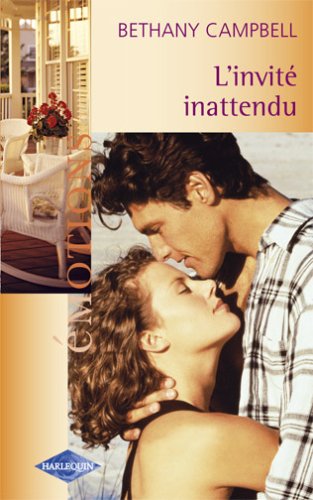 L'invité inattendu by Bethany Campbell | Goodreads