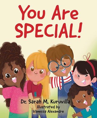 You Are Special! by Sarah M. Kuruvilla | Goodreads