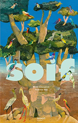 Soif by Rémi Courgeon | Goodreads