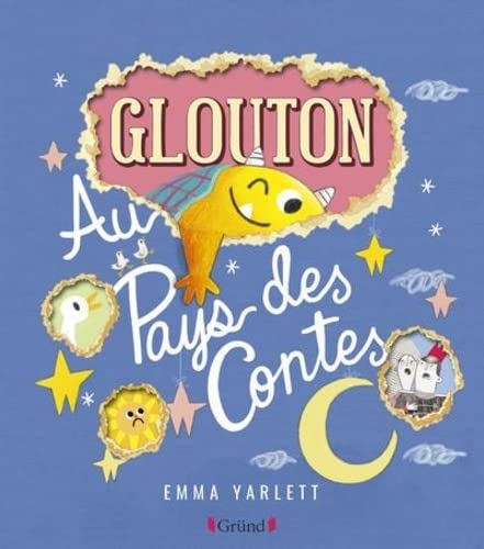 Glouton au pays des contes by Emma Yarlett | Goodreads