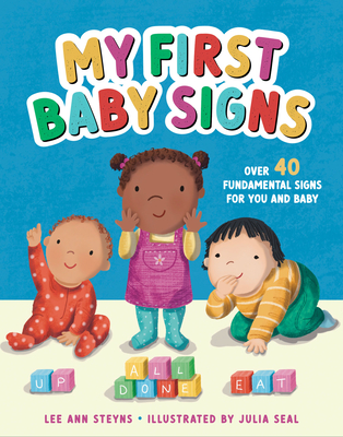 My First Baby Signs by Lee Ann Steyns | Goodreads
