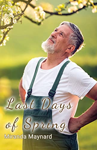 Last Days of Spring by Miranda Maynard | Goodreads
