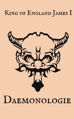 Daemonologie: A Philosophical Dialogue on Necromancy, Witchcraft and ...