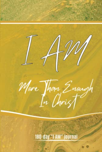I AM: More Than Enough In Christ (Gold) by Charles W Morris | Goodreads